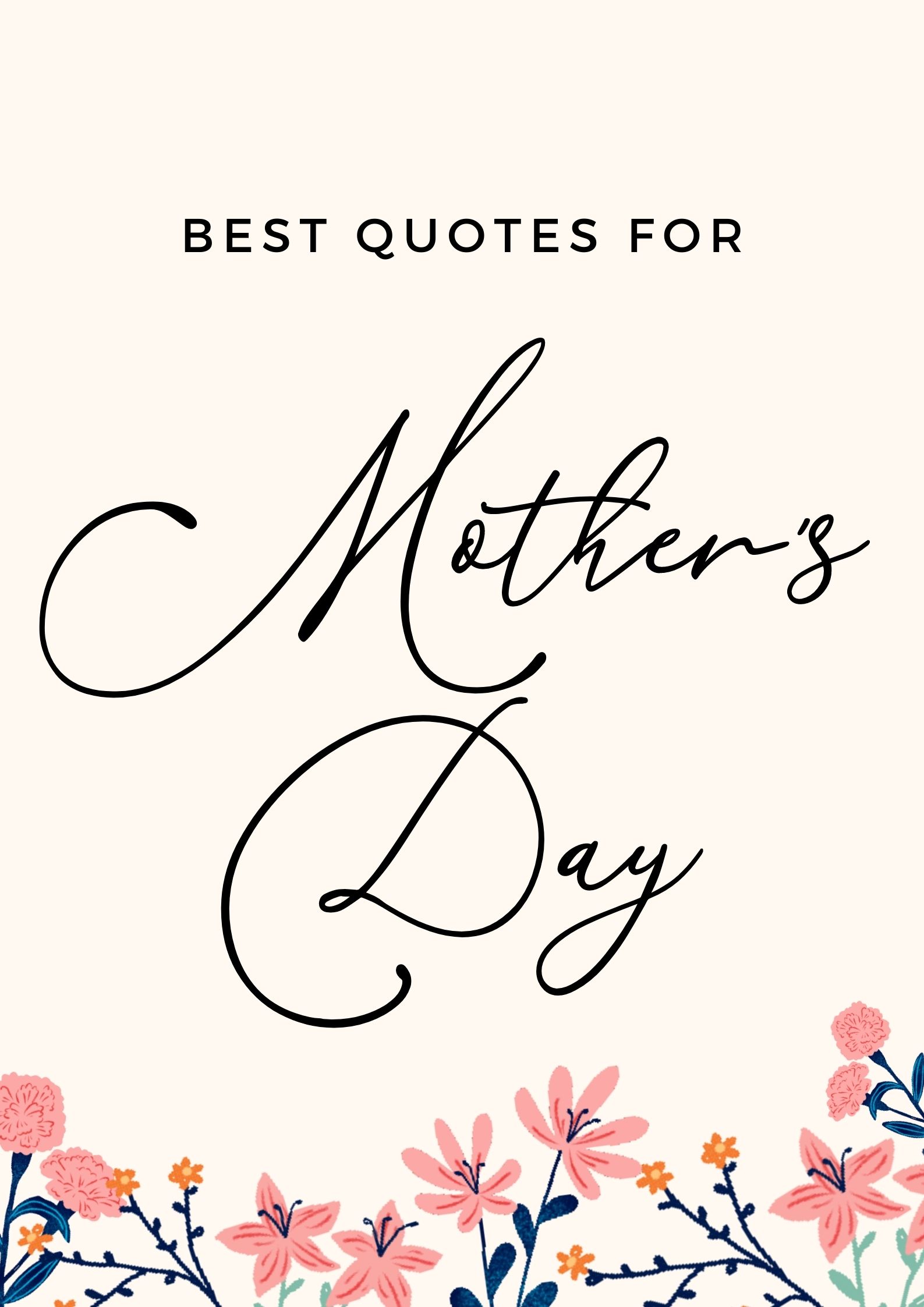 12 Mother S Day Quotes To Tell Mom She S The Best