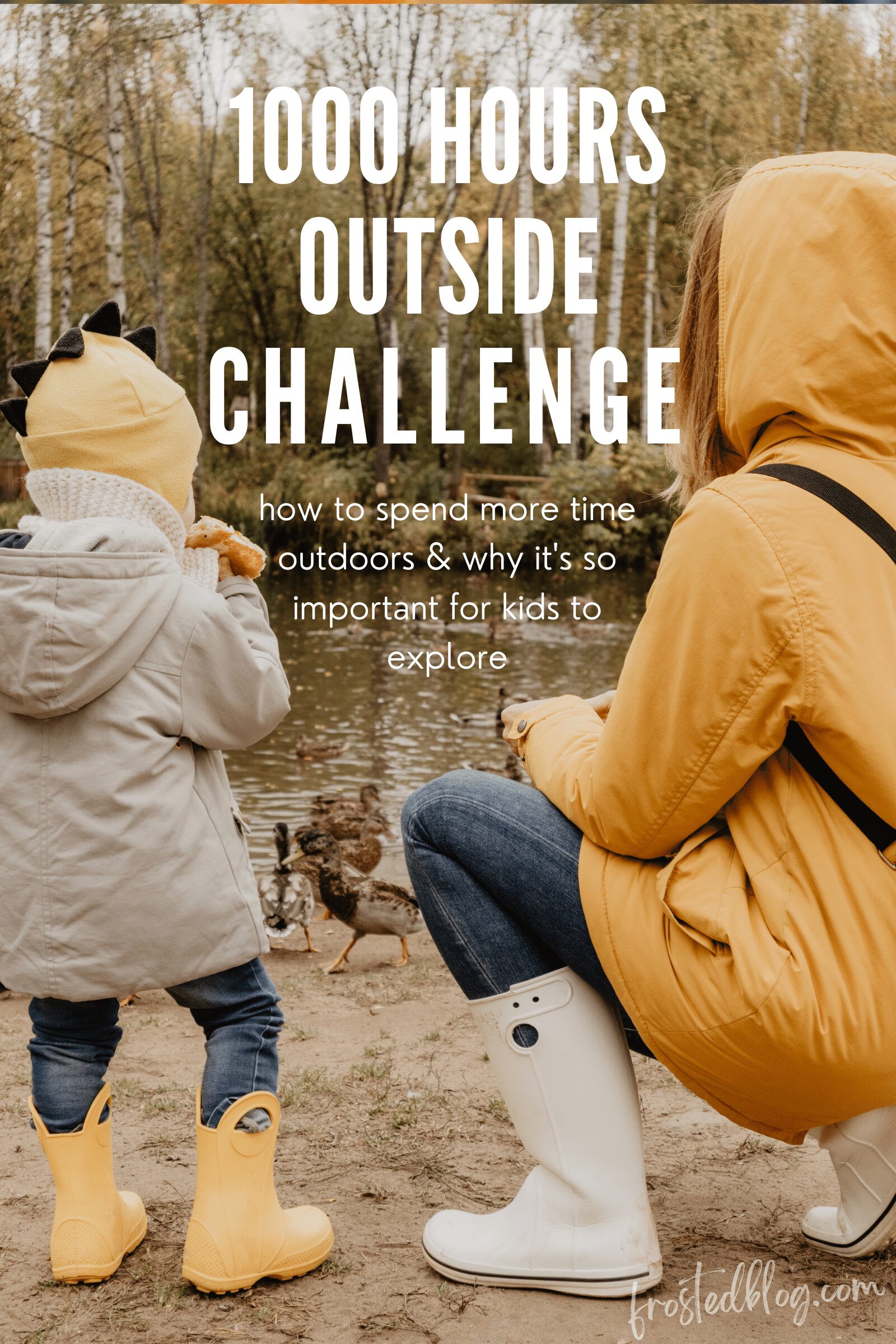 1000 Hours Outside Challenge - Spending More Time Outdoors